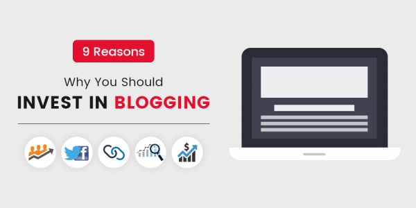 Importance of Blogging: 9 Compelling Reasons Why You Need Blogging
