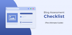 Blog Assessment Checklist [Complete Guide]