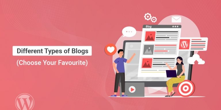 Different Types Of Blogs: Every Blogger Needs To Know